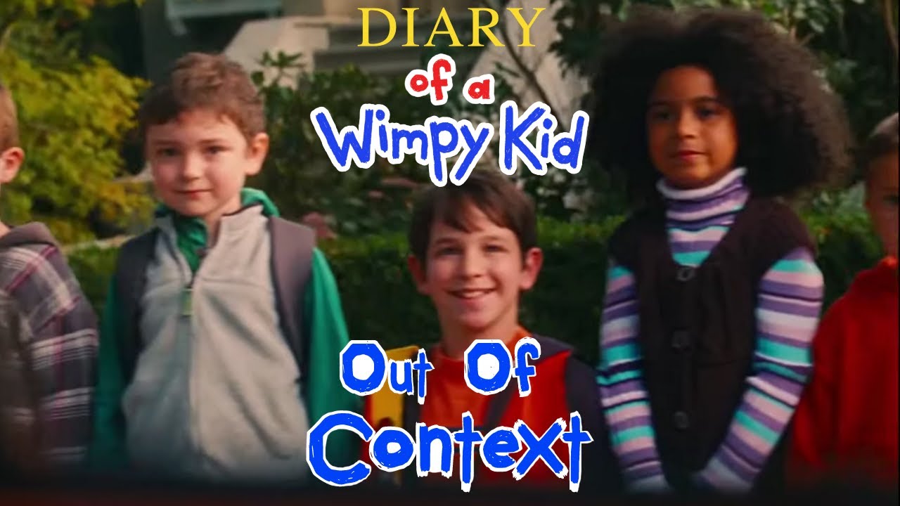 Diary of a Wimpy Kid Movie - Out of context - YouTube