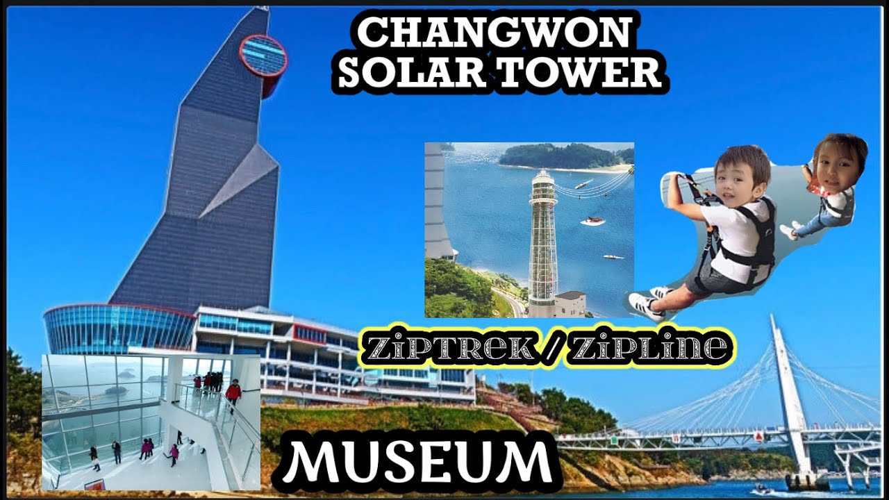 CHANGWON CITY SOUTH KOREA | CHANGWON SOLAR TOWER | ZIPTREK ( ZIPLINE ...