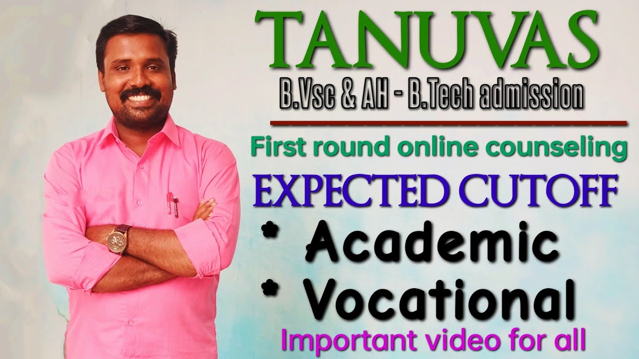 TANUVAS - Academic & Vocational stream - First round online counseling ...