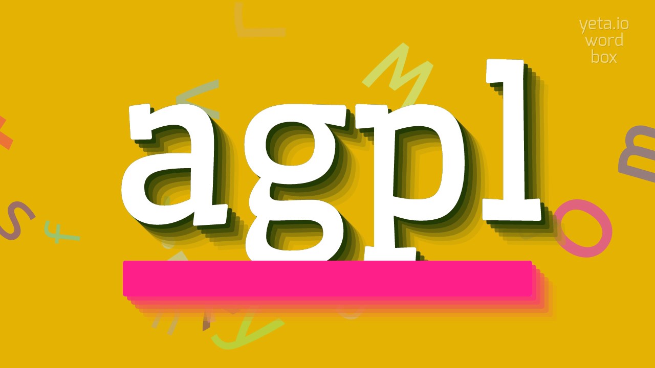How to say "agpl"! (High Quality Voices) - YouTube