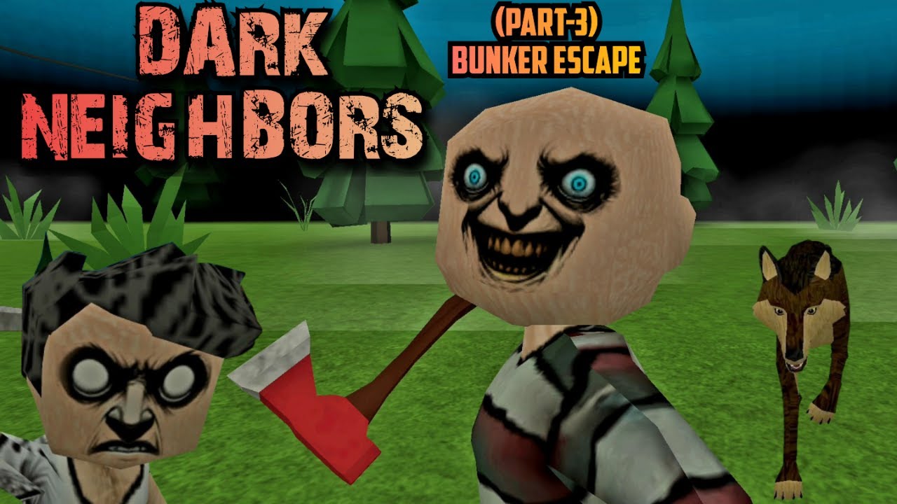 Dark Neighbors (Part-3 Ending) II Dark Neighbors Mansion Escape Full ...
