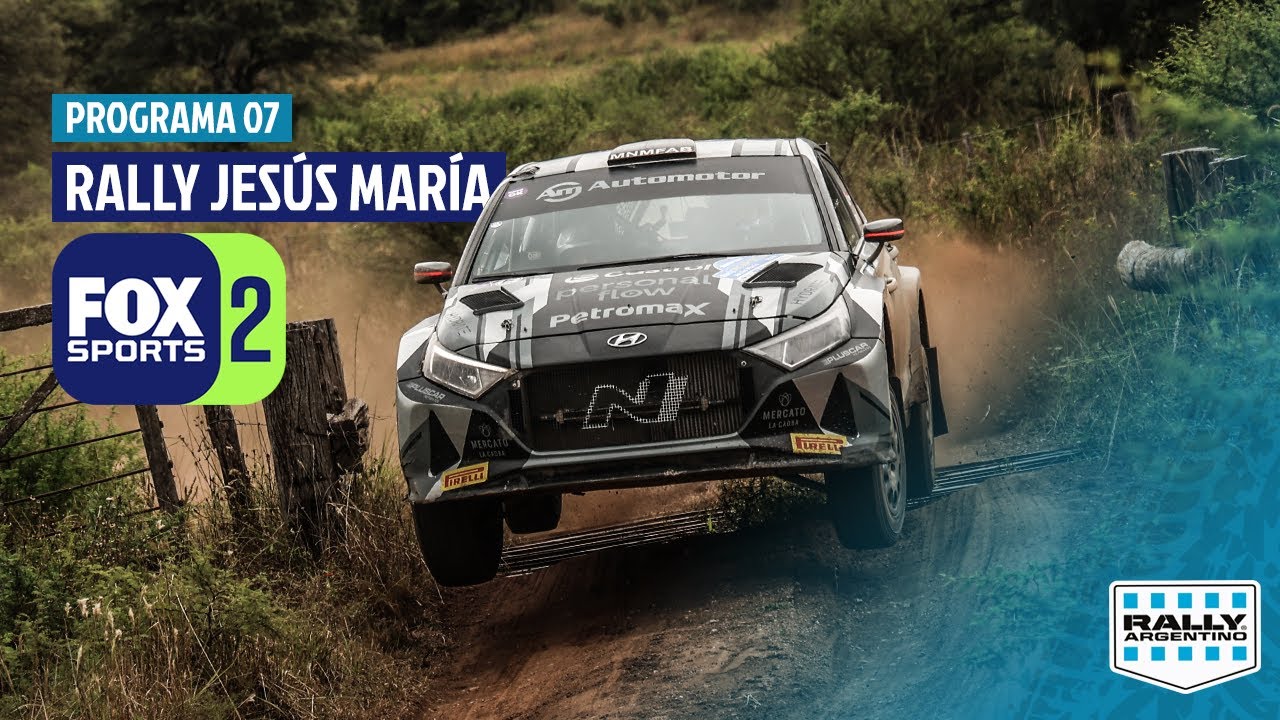 Programa 07 FOX SPORTS 2024 I Rally Jesús María - YouTube