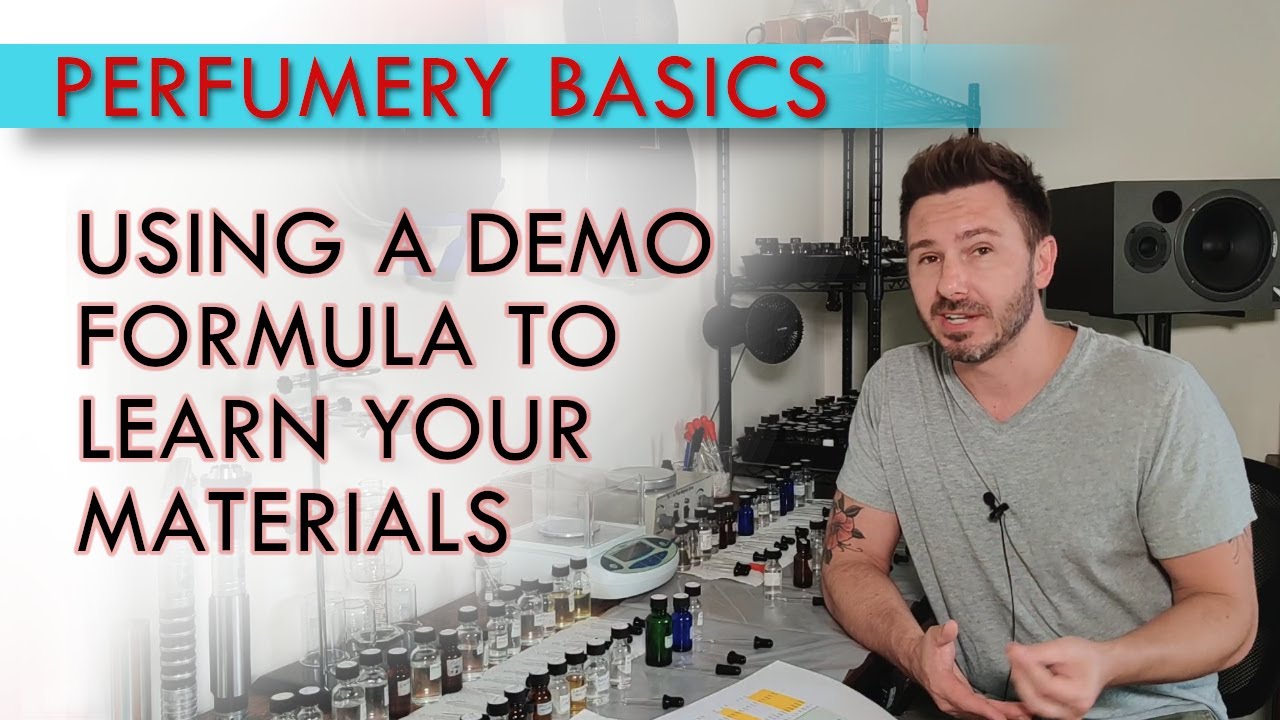 Perfumery Basics: Using a Demo Formula to Learn Your Materials - YouTube