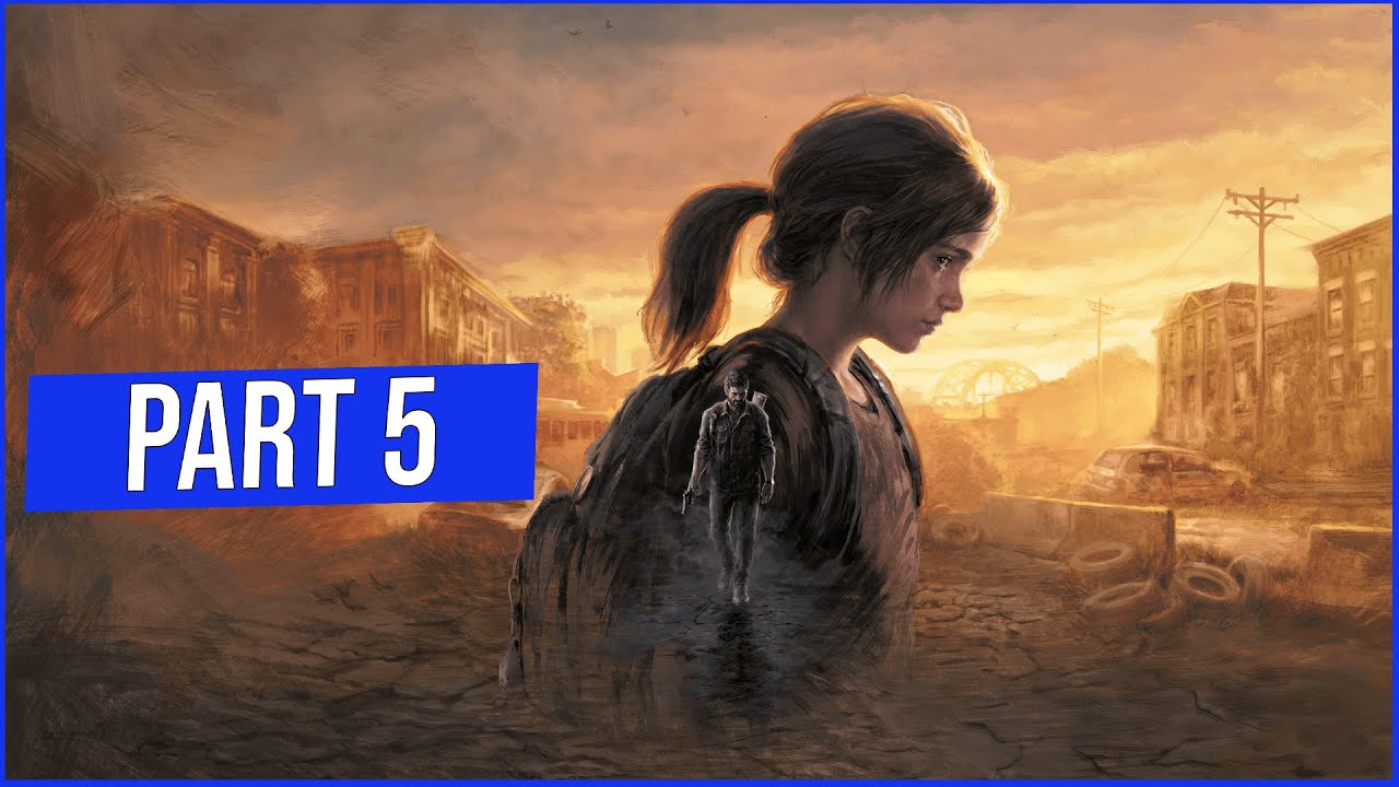 The Last Of Us Part 1 Live Playthrough - Grounded Difficulty - Part 5 ...