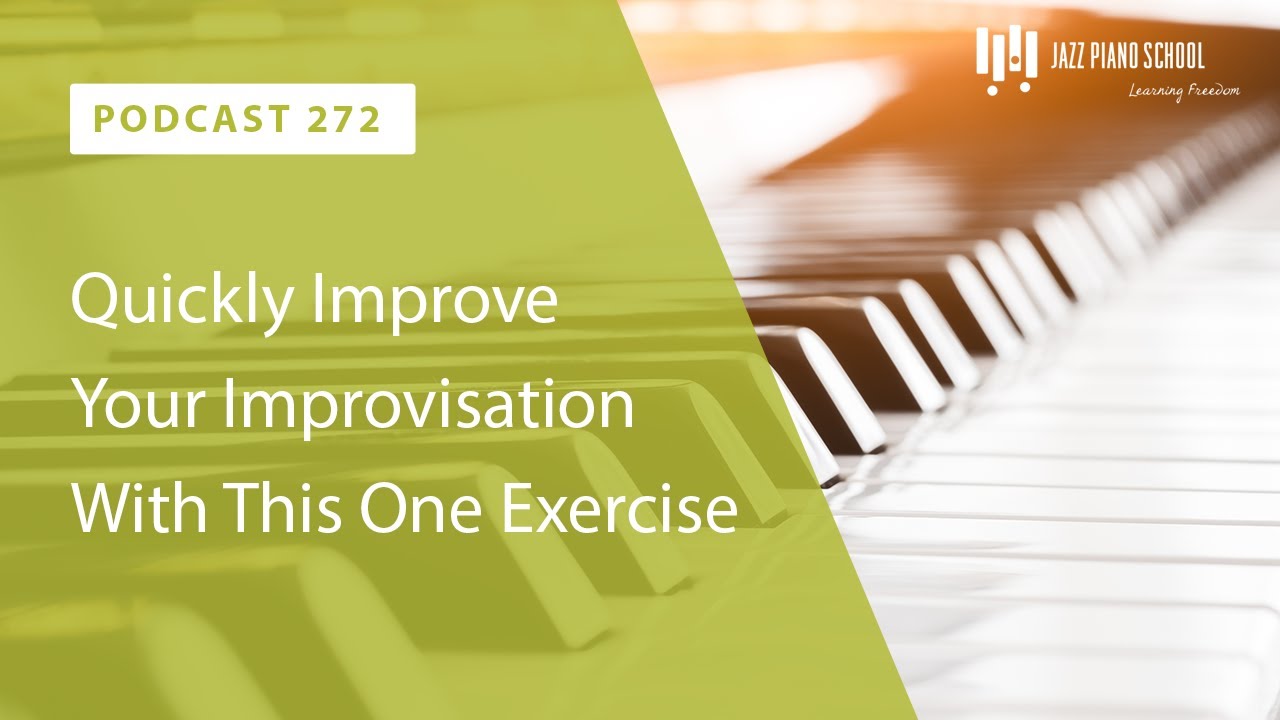 Quickly Improve Your Improvisation With This One Exercise - Ep. 272 - YouTube