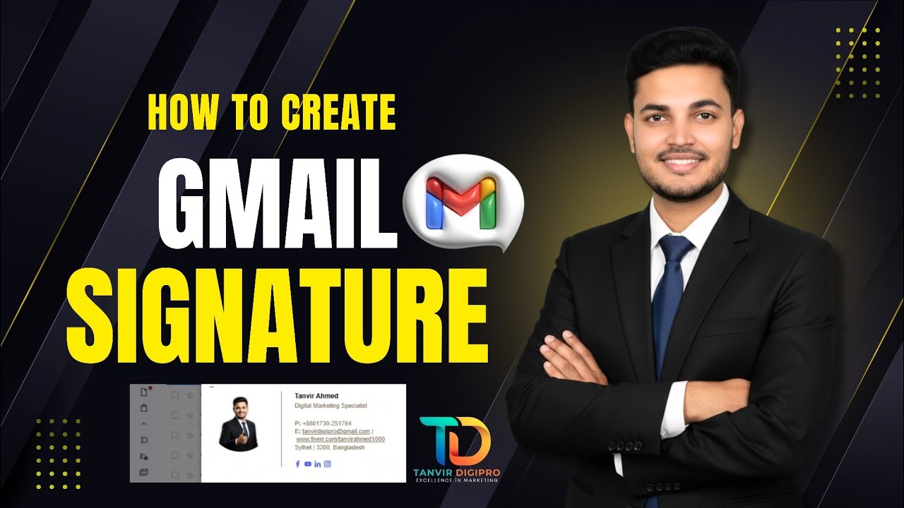 How to create Professional Gmail Signature | Tutorial by Tanvir Digipro ...