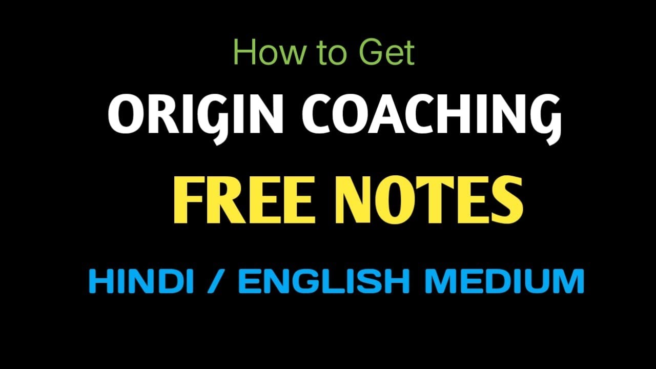 How to Get free notes of Origin Coaching / Origin Coaching के free ...