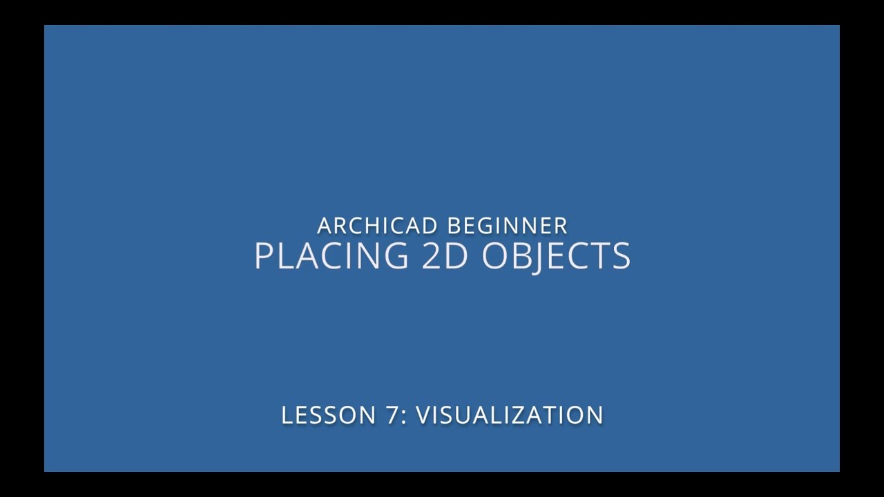 ARCHICAD Beginner Course - 7/3: Placing 2D Objects - YouTube
