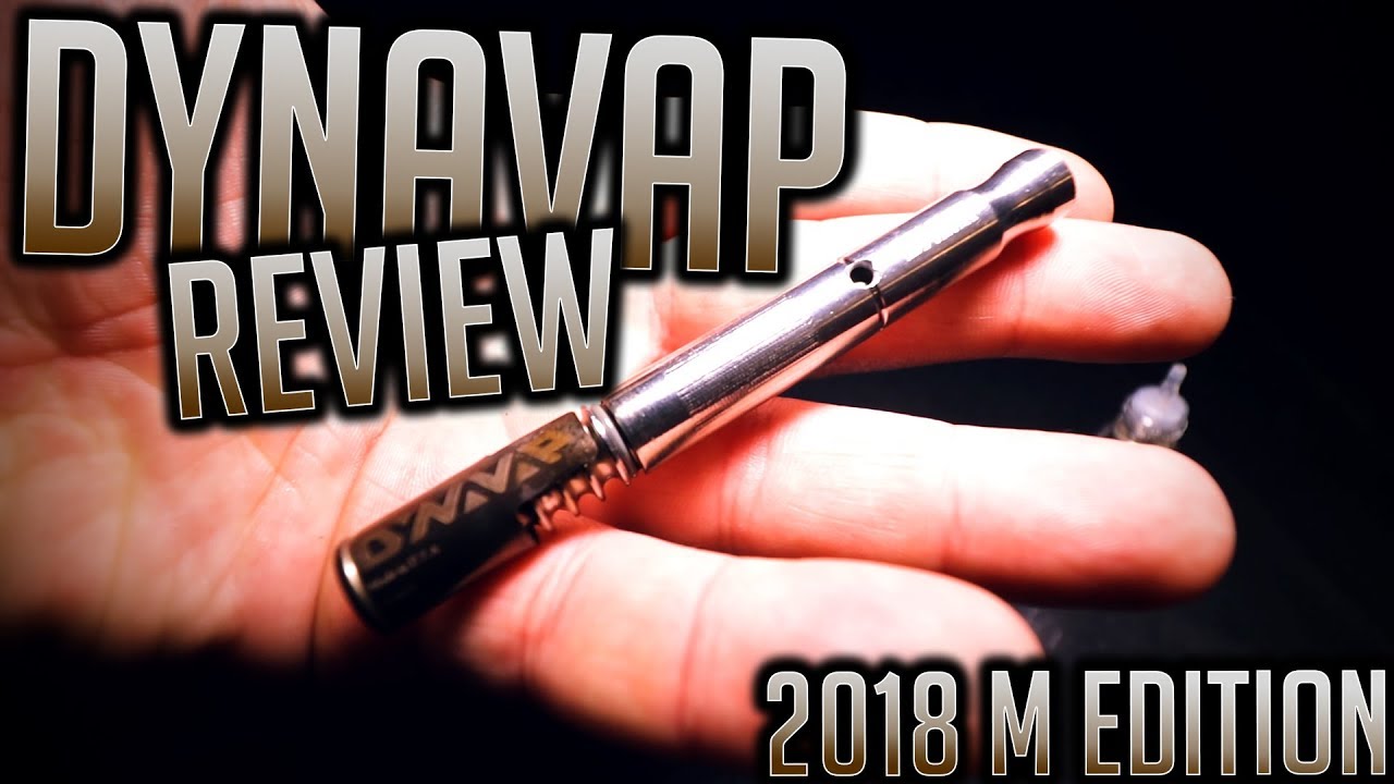 DYNAVAP 2018 'M EDITION' REVIEW | Dry Herb and Concentrates | How to ...