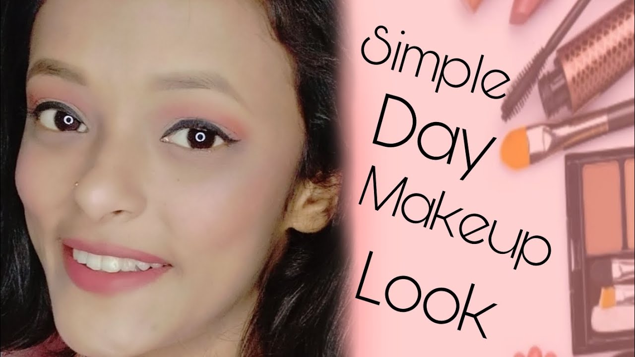 || Simple Day Makeup Look || - YouTube