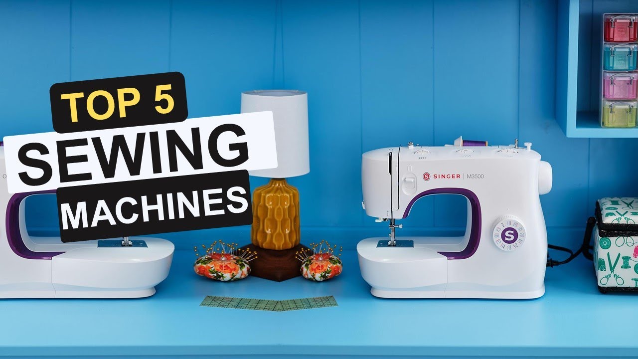 Best Sewing Machines of 2025 - Top 5 Sewing Machines You Con Buy ...