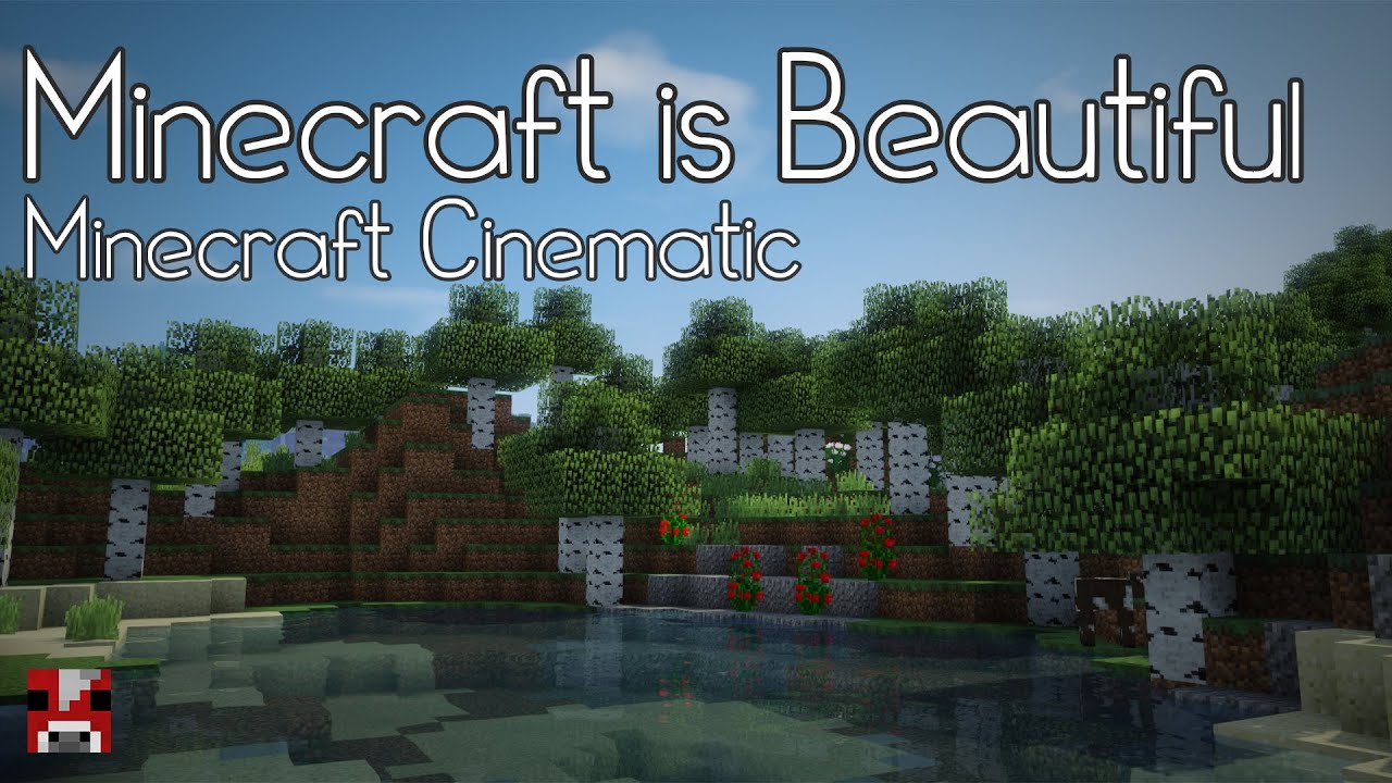 Minecraft is Beautiful - A Minecraft HD Cinematic - YouTube