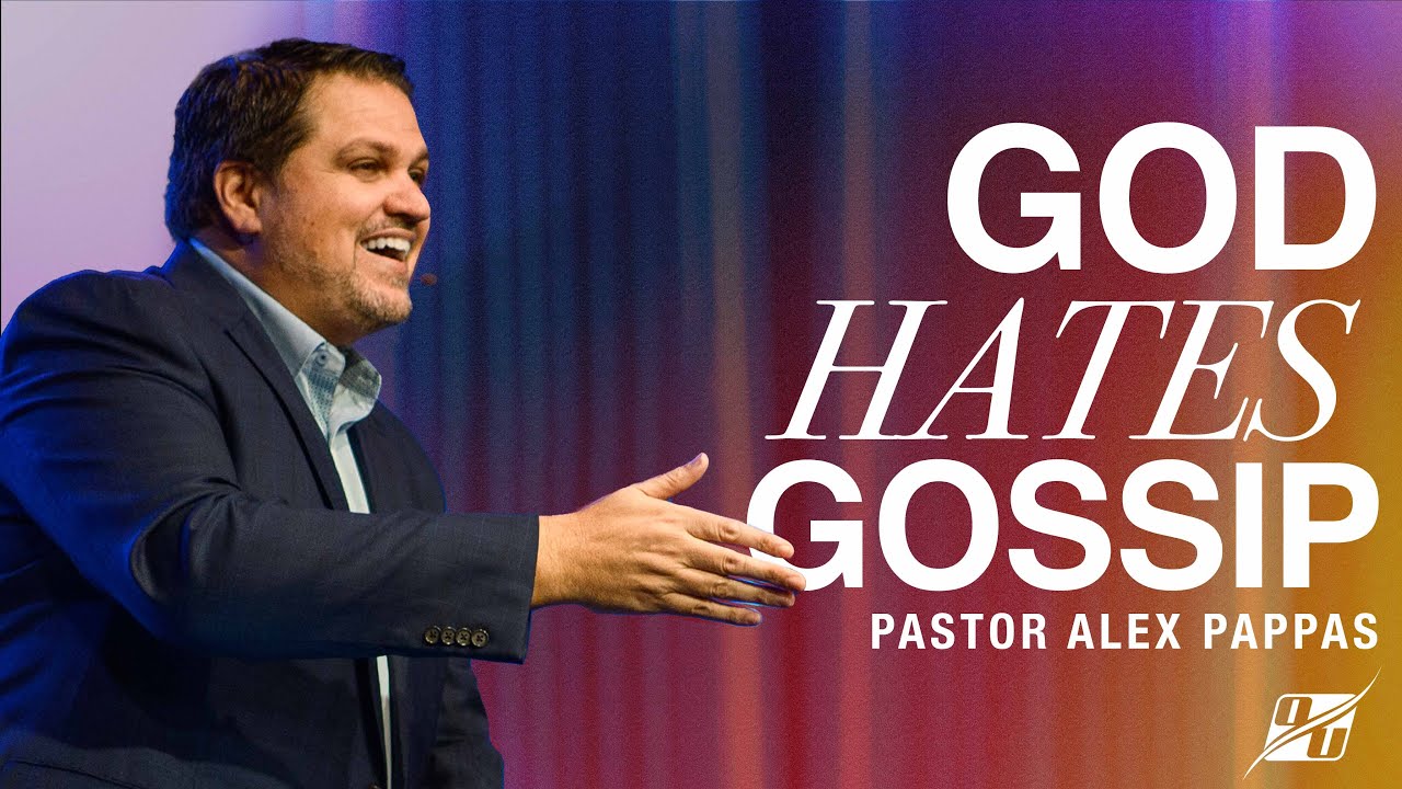 God Hates Gossip | Pastor Alex Pappas - YouTube