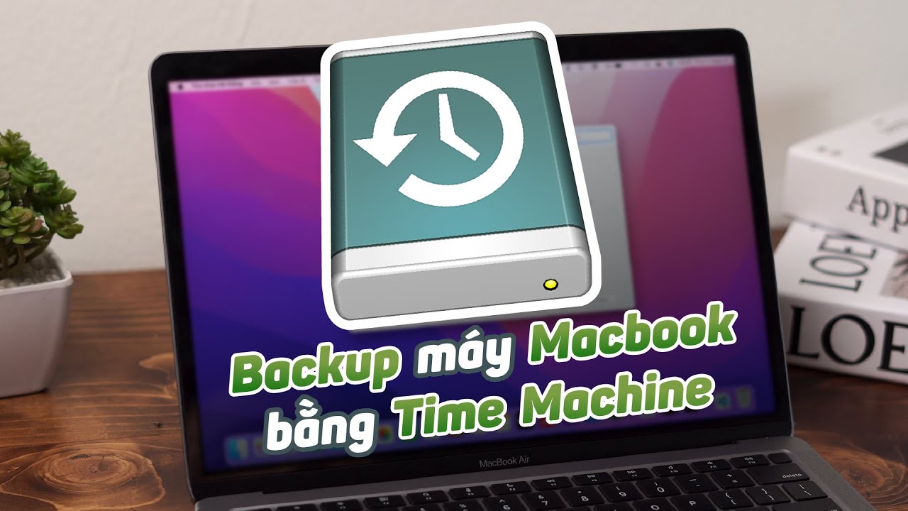 Hướng dẫn Backup và Restore dữ liệu MacBook bằng Time Machine | MacOS - YouTube