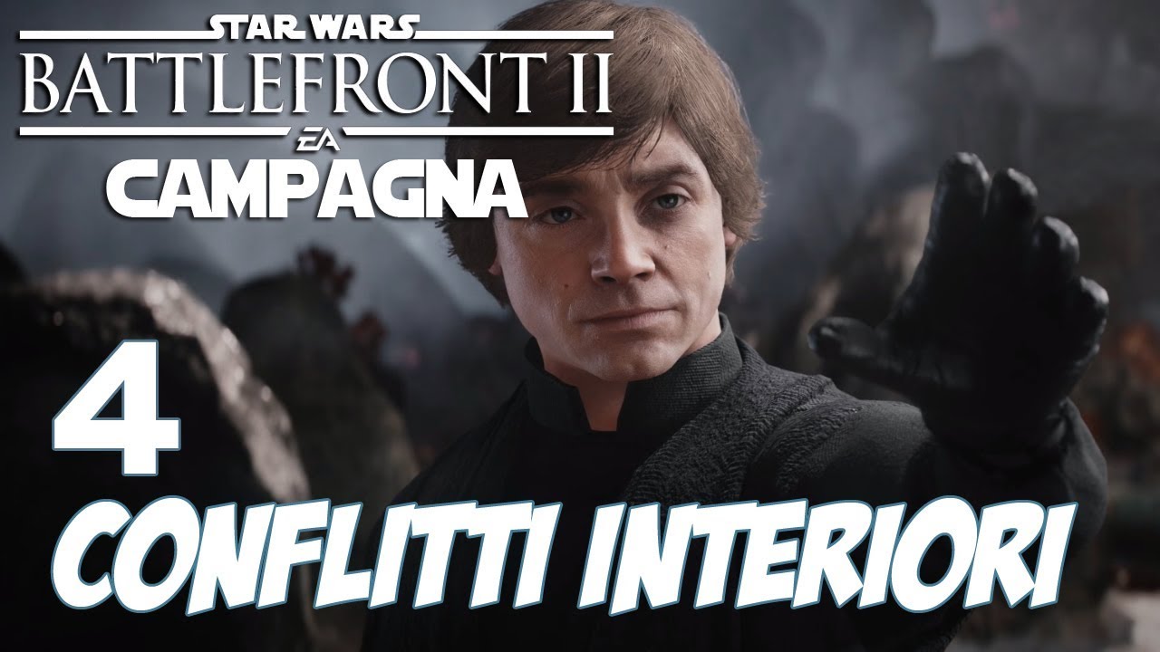 STAR WARS BATTLEFRONT 2 - CAMPAGNA #4 - CONFLITTI INTERIORI con LUKE ...