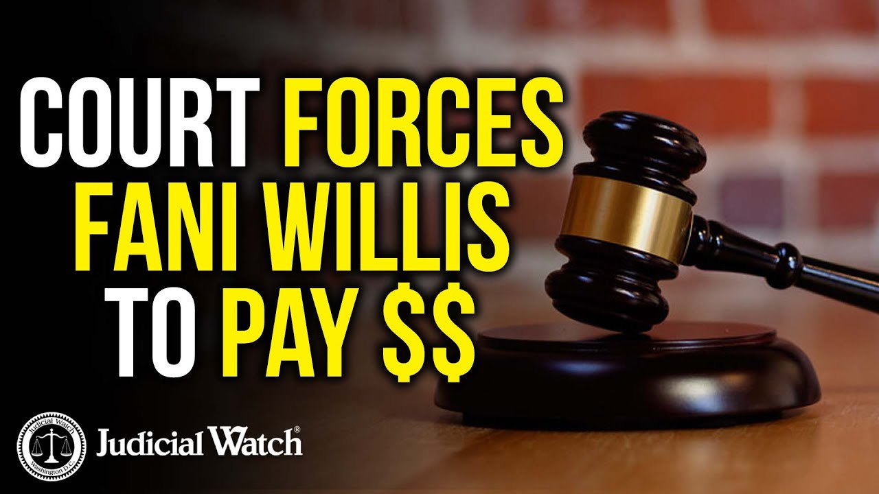 Georgia Court Forces Fani Willis to Pay Judicial Watch! - YouTube