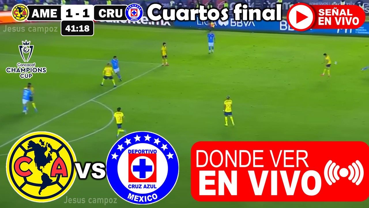 En Vivo: América vs Cruz Azul, Donde Ver Partido Cuartos de Final ...