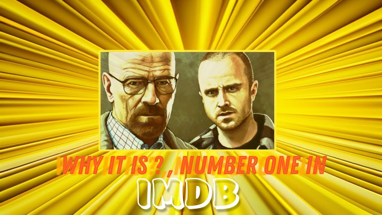 why it is number one in IMDB , breaking bad review - YouTube