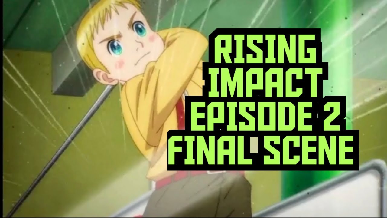 Rising Impact Episode 2 final clip scene|@RonAnimeclips - YouTube