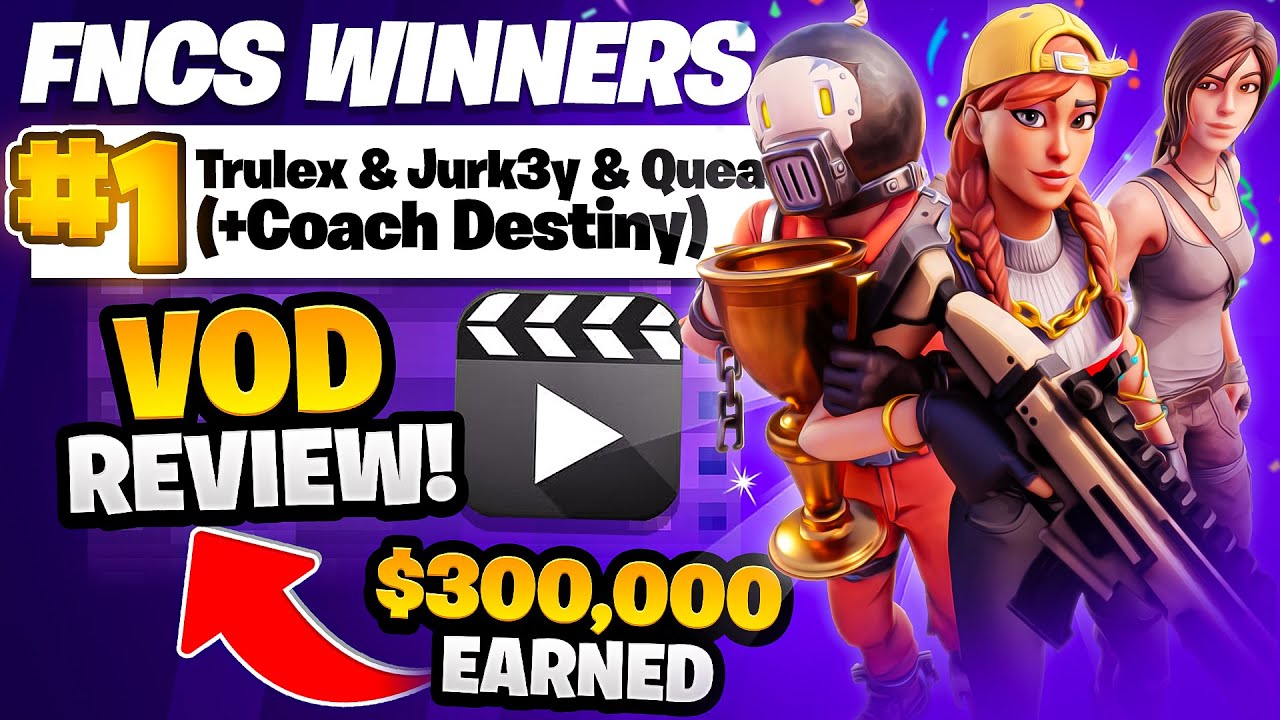 How Queasy, Trulex and Jur3ky Won FNCS *COACHES VOD Review* ($300k 1st ...