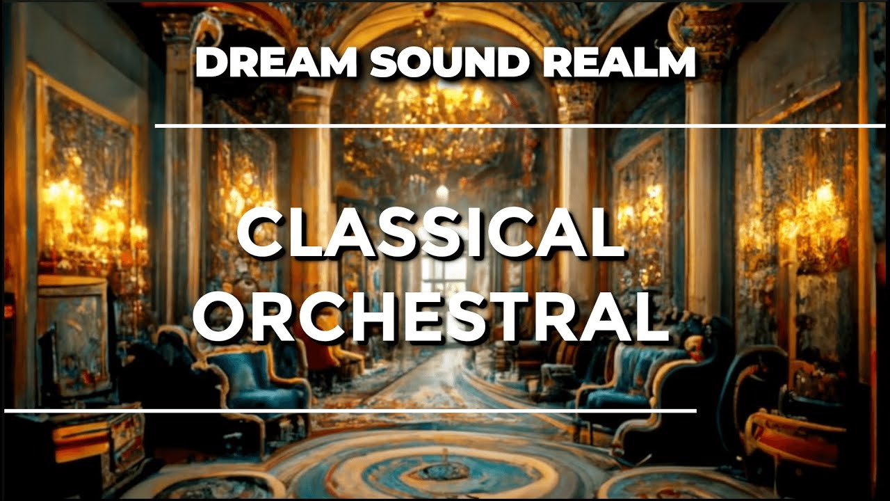 CLASSICAL ORQUESTRAL 0003 - instrumental chill relaxing song for focus ...