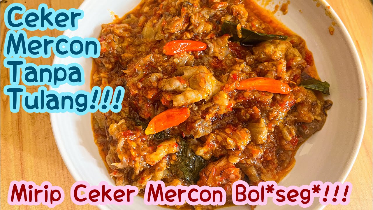 Ceker Mercon Tanpa Tulang - Bikin Boros Nasi !!!! - YouTube