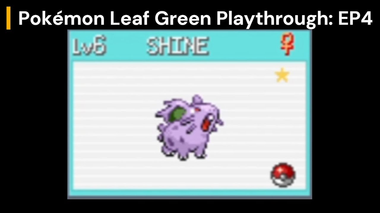 I CAUGHT A SHINY POKEMON...and also Mt. Moon stuff... [Pokémon Leaf ...