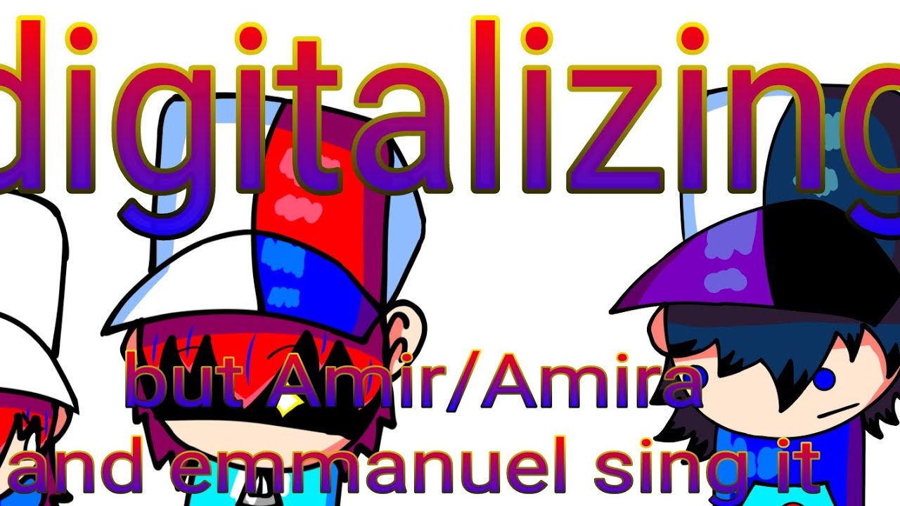 Explotation/ Digitalizing FnF but Amir,Amira and @EmmaFizz17 sing it ...