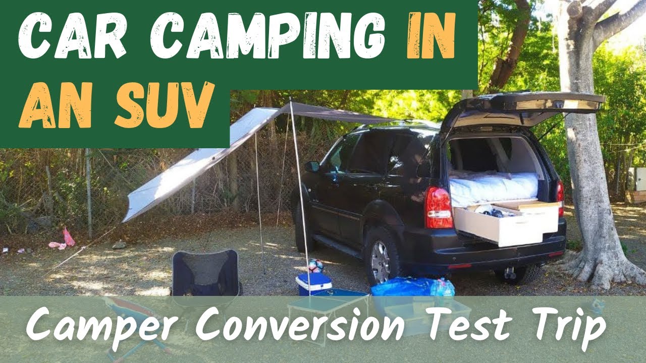 SUV Camping Test Trip - A Night of Car Camping in my Converted 4x4 ...