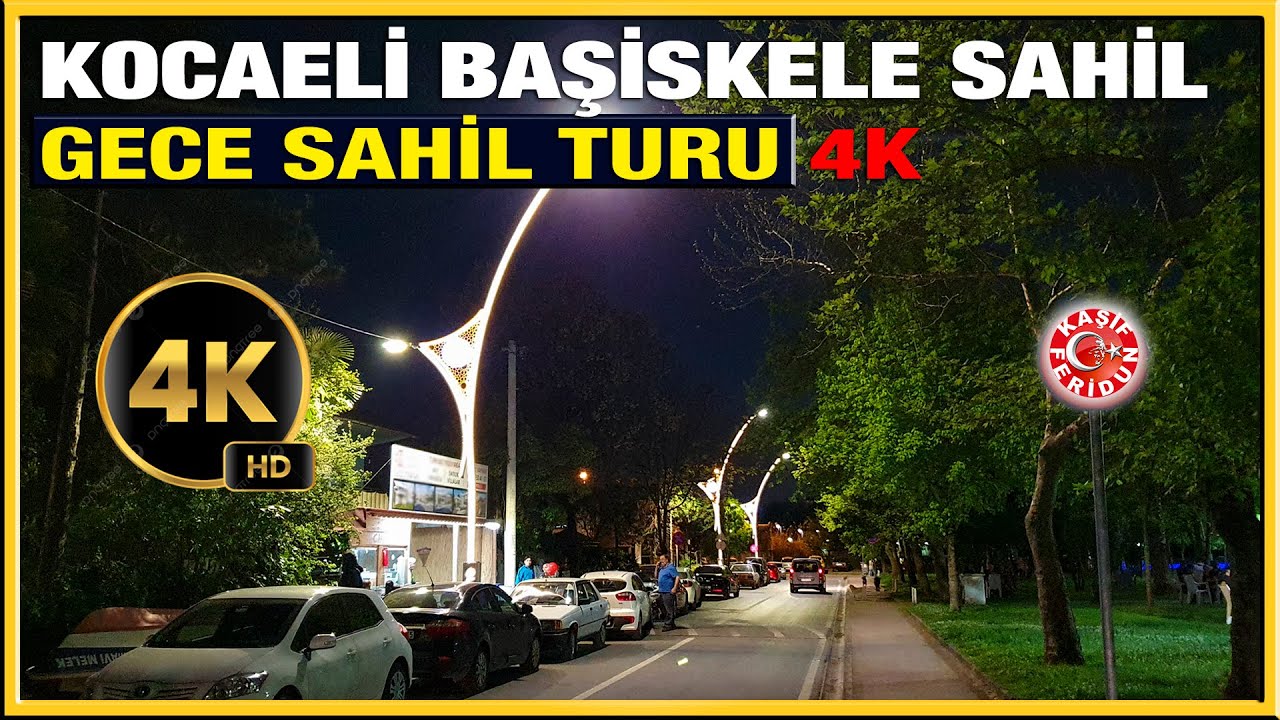 Kocaeli Başiskele Sahil | Gece Sahil Turu | 4K ULTRA HD | #kocaeli # ...
