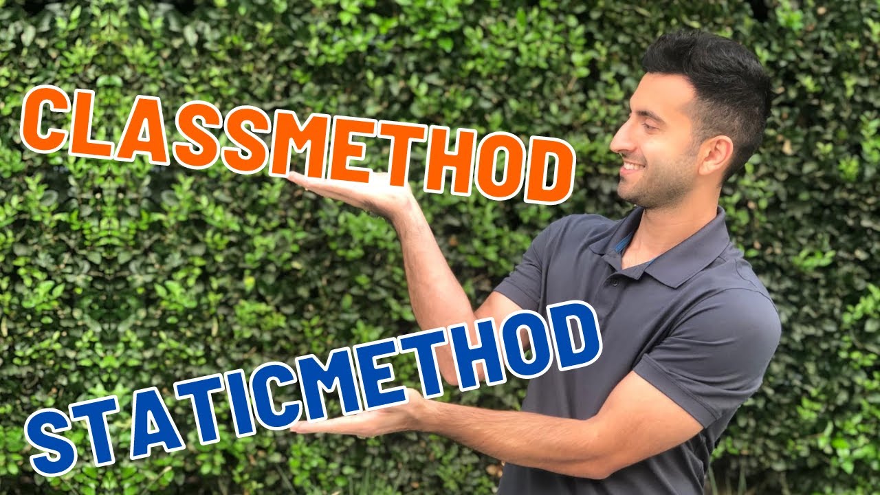 Python Classmethods And Staticmethods Youtube