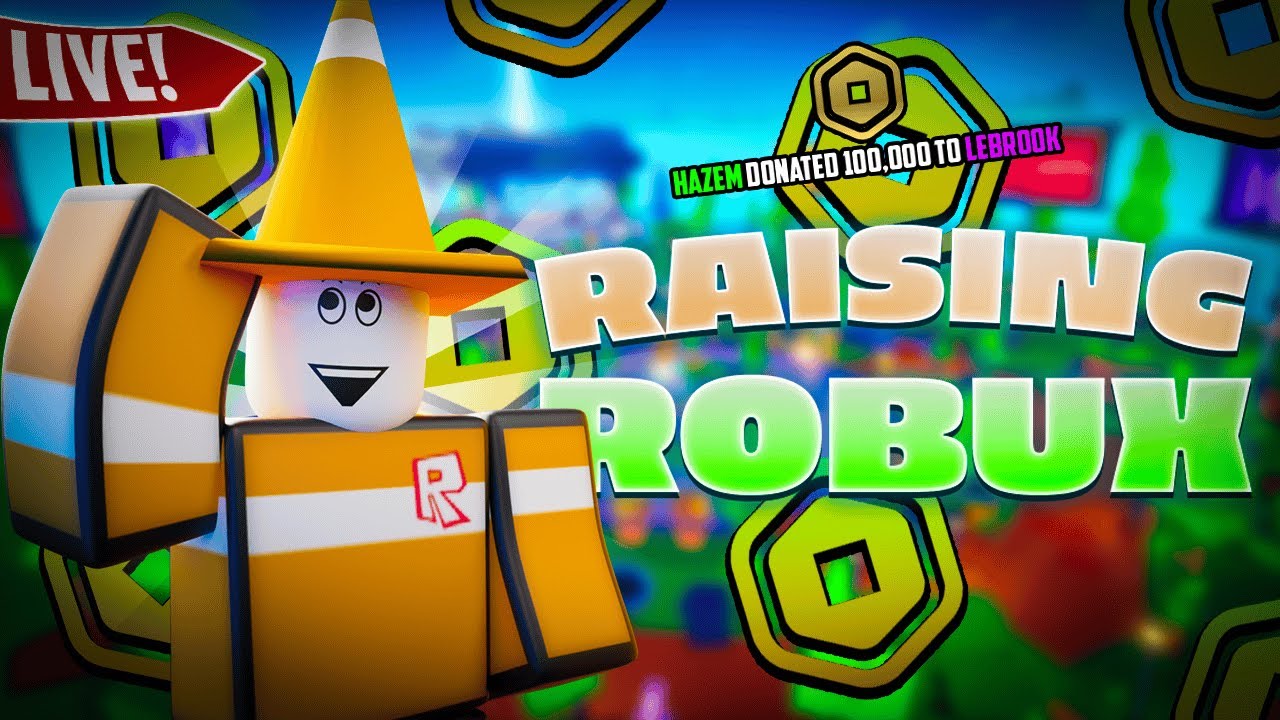 💰🔴LIVE RAISING FOR ROBUX STREAMS🔴 💰 - YouTube
