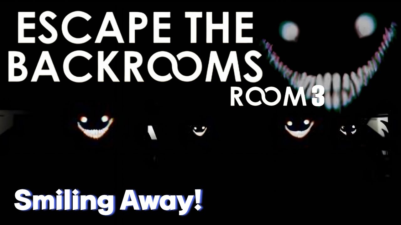 Smiling Away! - Escape The Backrooms - Room 3 - YouTube