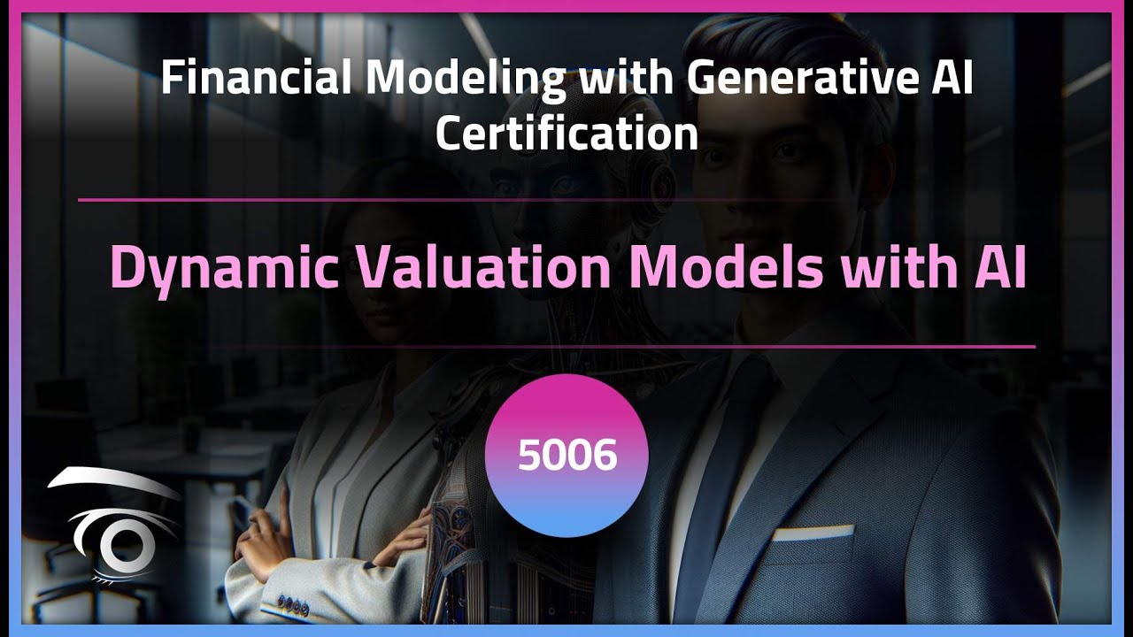 Dynamic Valuation Models with AI | Exclusive Lesson - YouTube