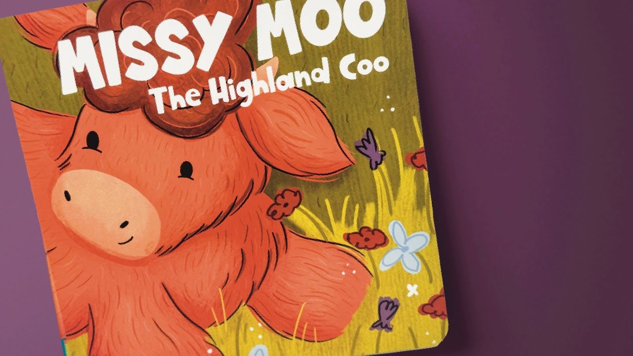 Missy Moo the Highland Coo | Read Aloud by Kelsey Marshalsey - YouTube