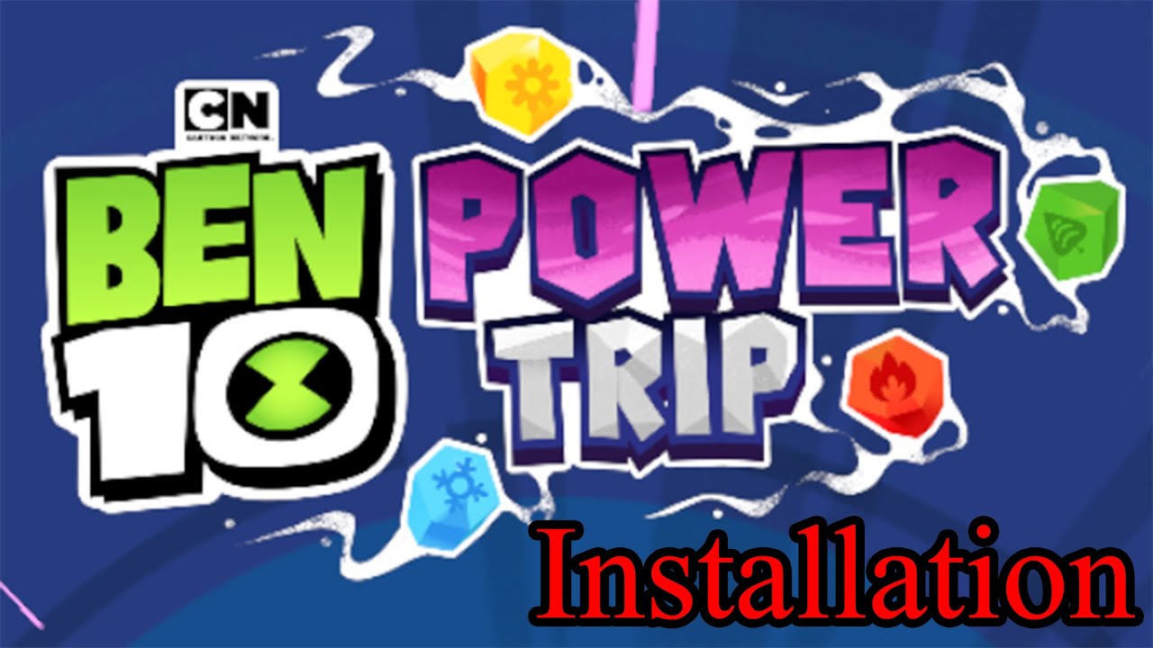 Ben 10 Power Trip installation - YouTube