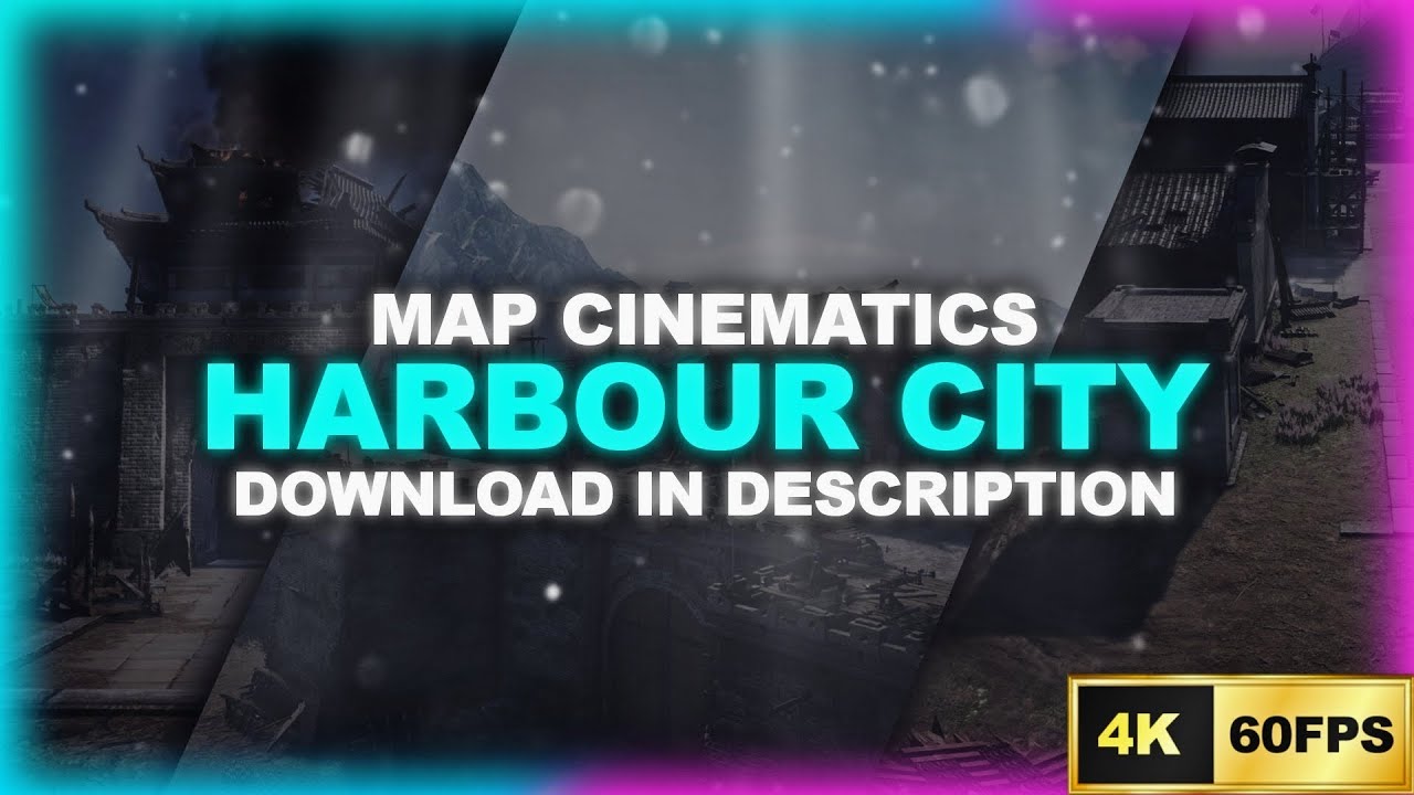 Conquerors Blade - Map Cinematics - Harbour City 4k 60FPS Free Download ...