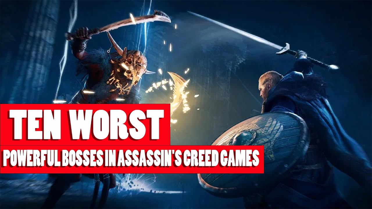 Top 10 worst powerful bosses in Assassin's Creed games - YouTube
