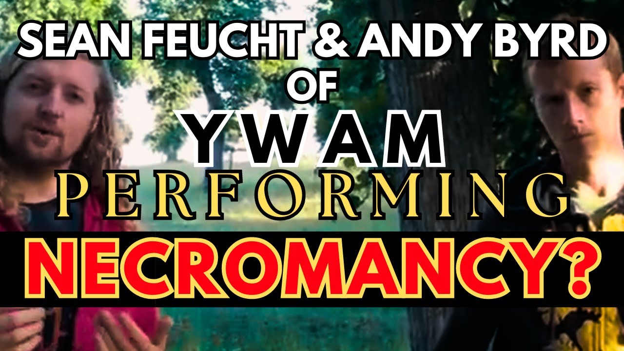 Why are Sean Feucht and Andy Byrd of YWAM performing NECROMANCY? - YouTube