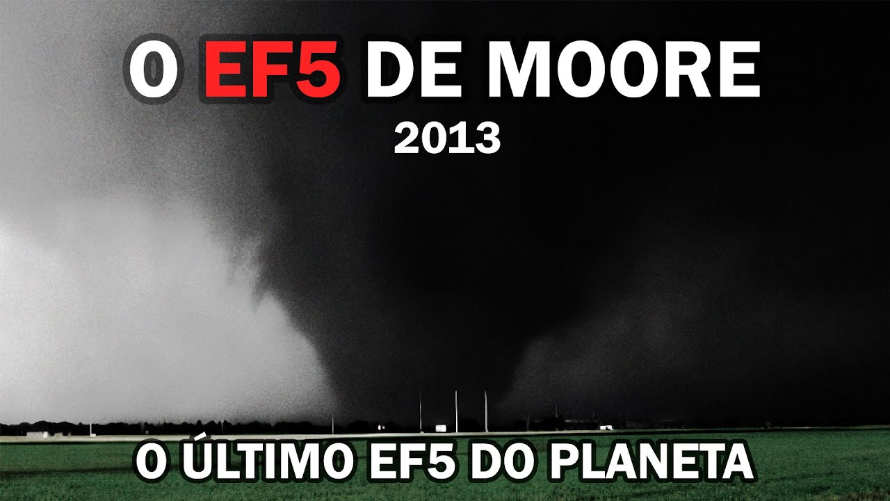 O EF5 de 2013 de Moore - YouTube