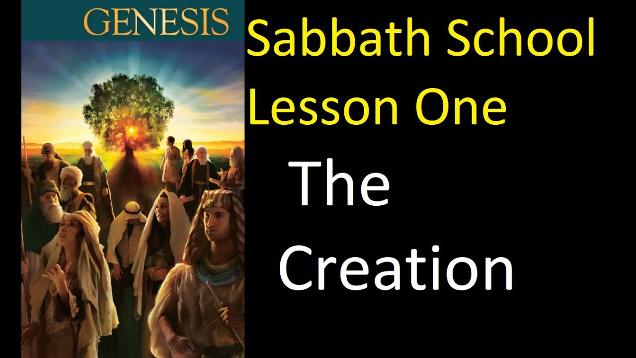 Genesis - Sabbath School Lesson 1 - The Creation - YouTube