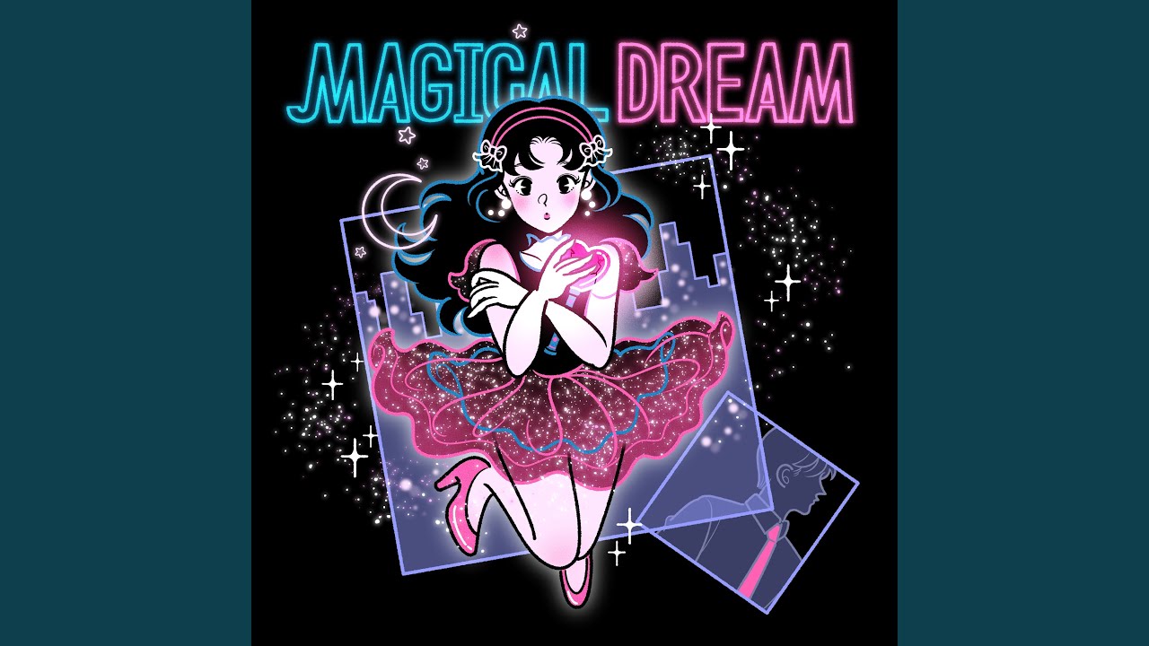 MAGICAL DREAM - YouTube