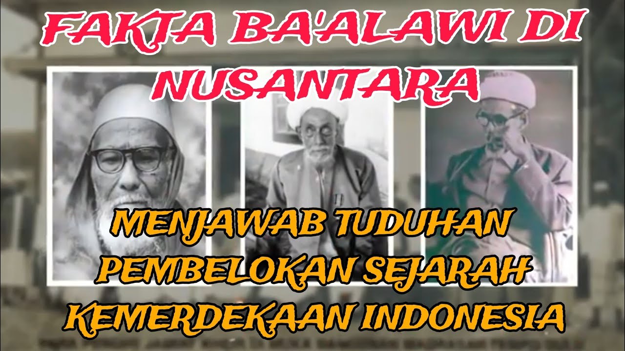 Sejarah Ba'Alawi Di Nusantara|Sabilillah Media - YouTube