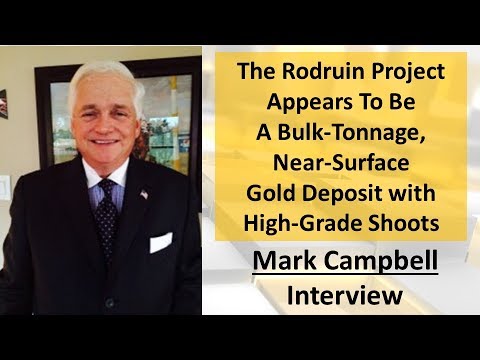 Mark Campbell | Rodruin Looks Like a Large, Bulk-Tonnage, Surface Gold ...
