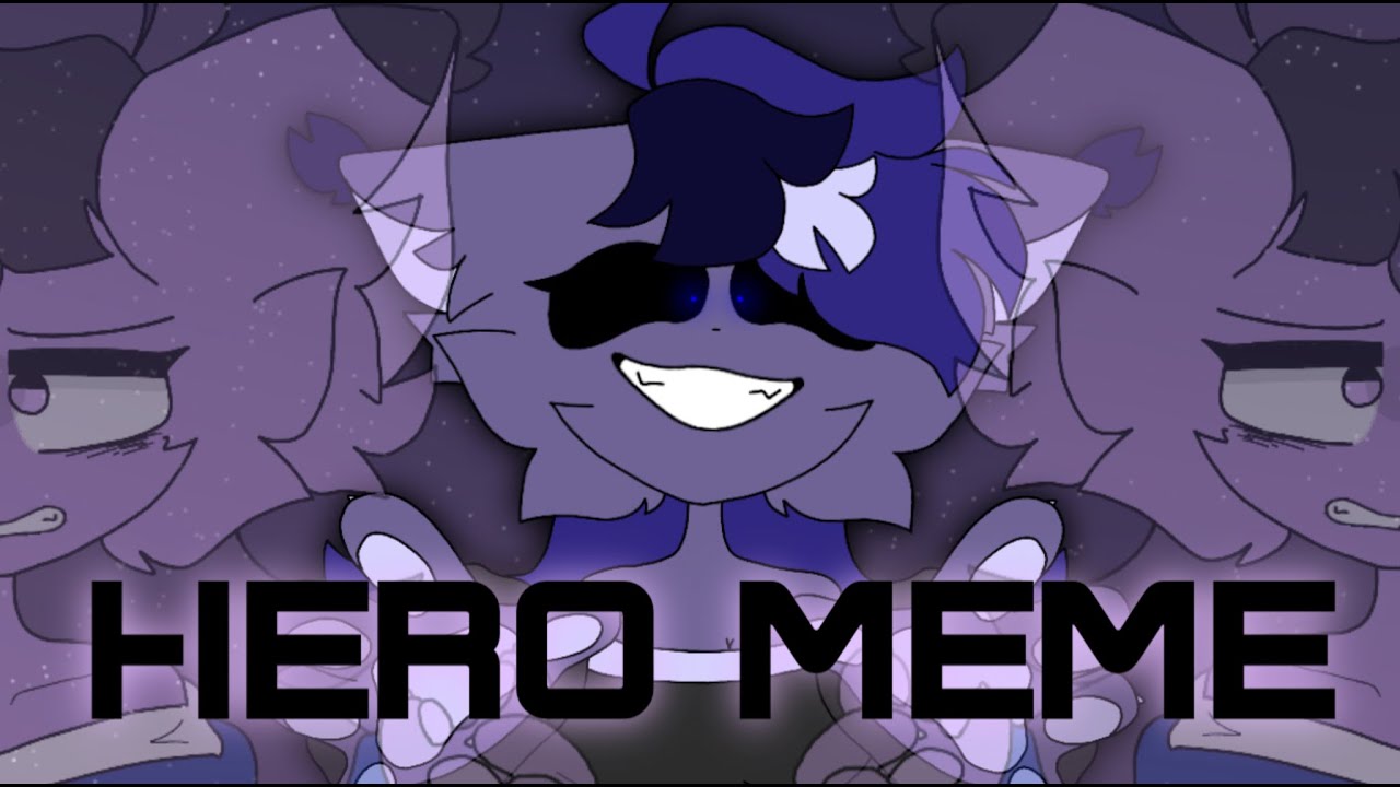 HERO // ANIMATION MEME - YouTube