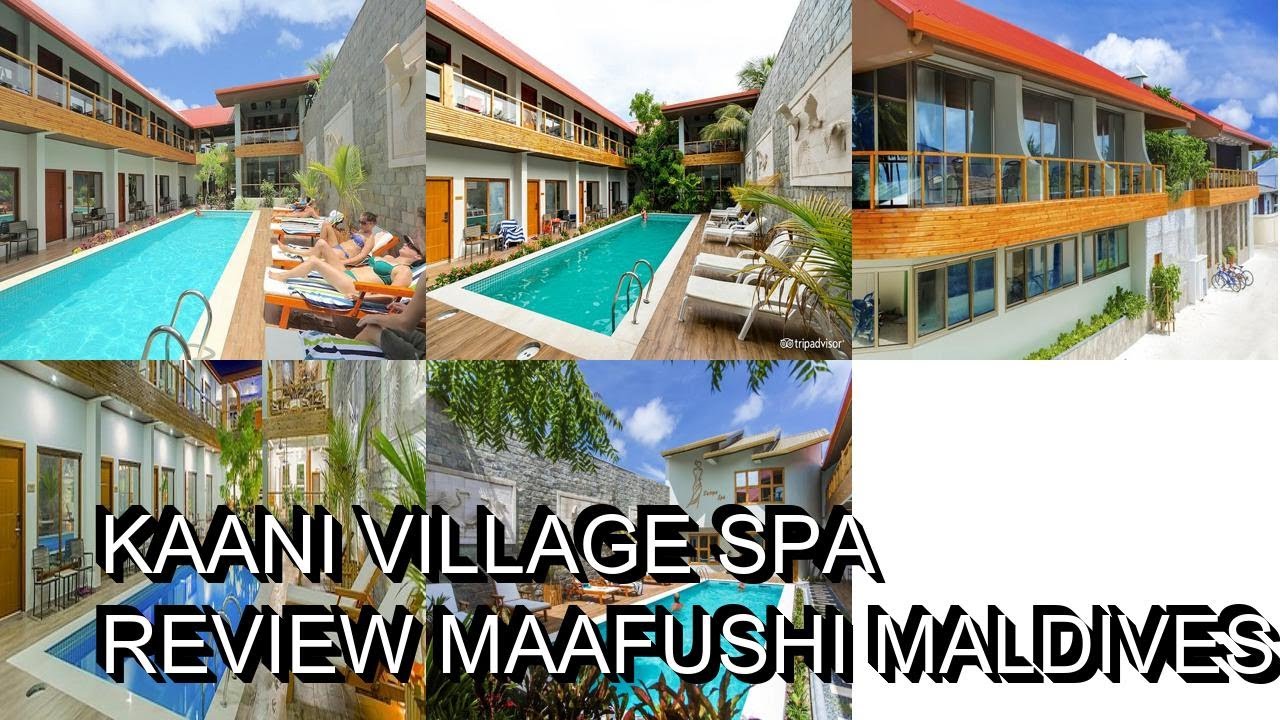 Kaani Village Spa Review Maafushi Maldives - YouTube