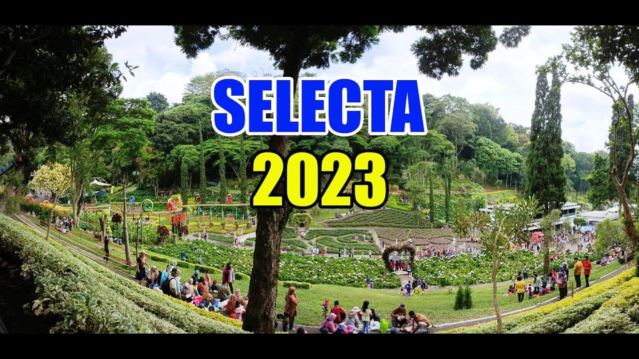 Taman Rekreasi SELECTA 2023!! Kota Wisata Batu, Jawa Timur - YouTube