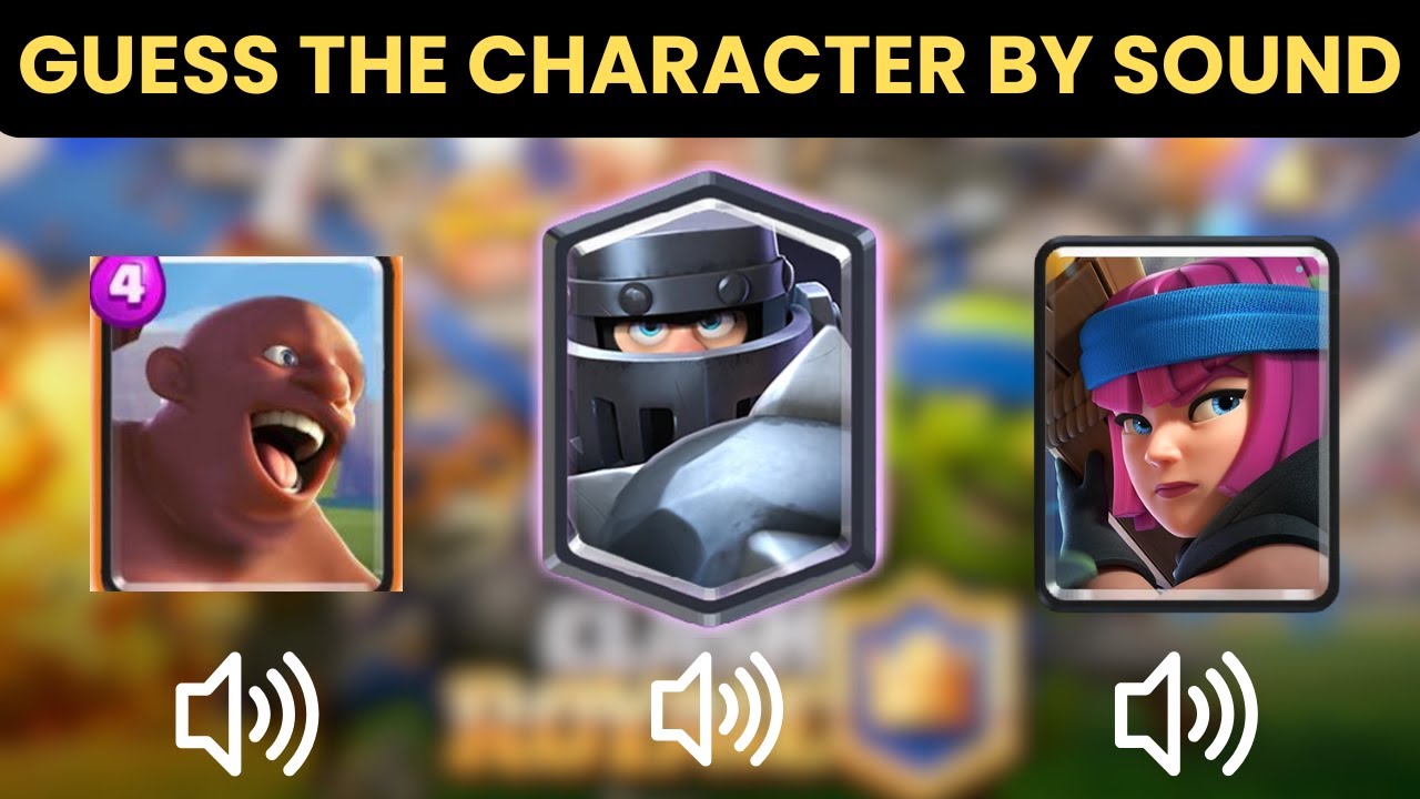 Guess the Clash Royale Card by Its Sound Effect 🔊 - YouTube