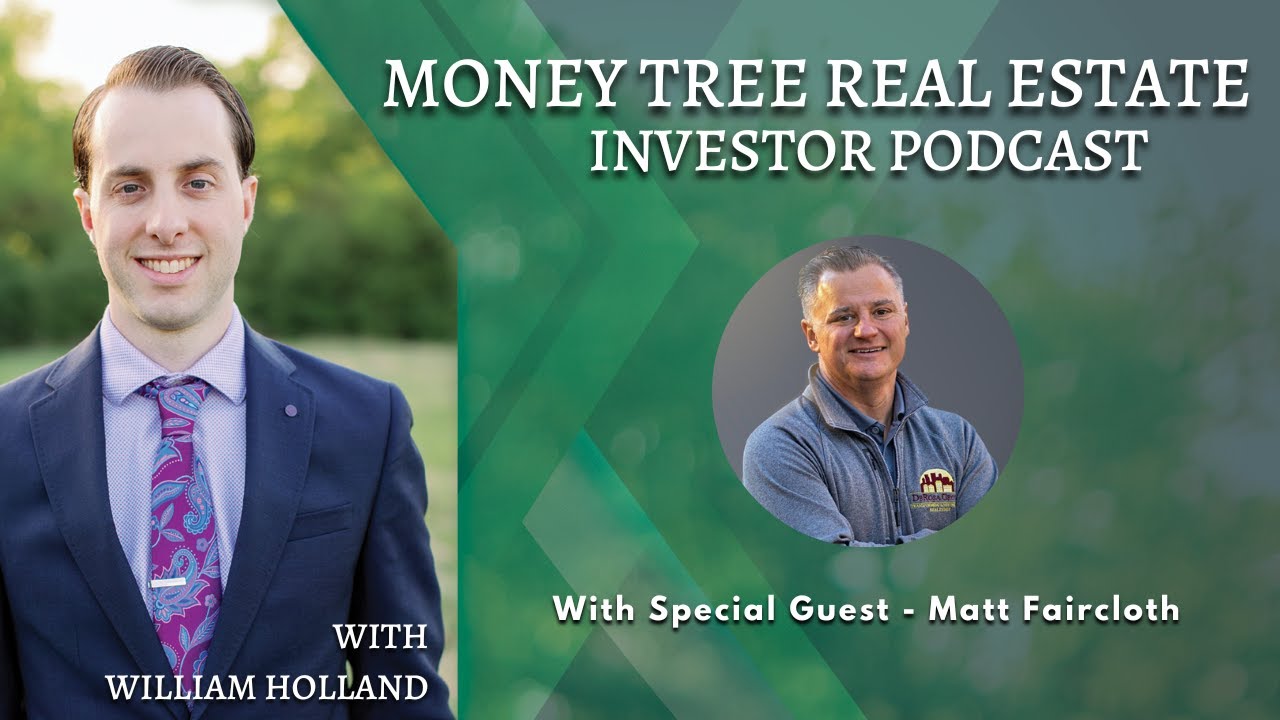 Money Tree Real Estate Investor Podcast: Matt Faircloth - YouTube