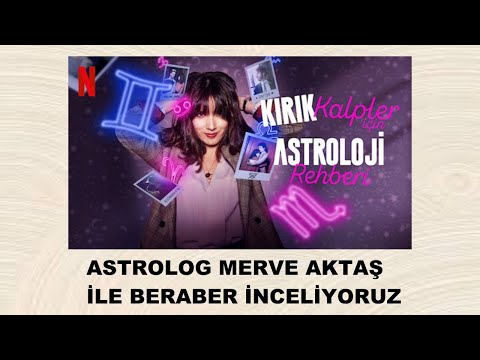 KIRIK KALPLER İÇİN ASTROLOJİ REHBERİ DİZİSİ YORUMU / W ASTROLOG MERVE AKTAŞ
